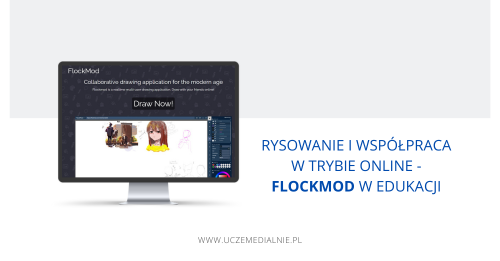 Rysowanie i współpraca w trybie online - FlockMod w edukacji - Uczę medialnie