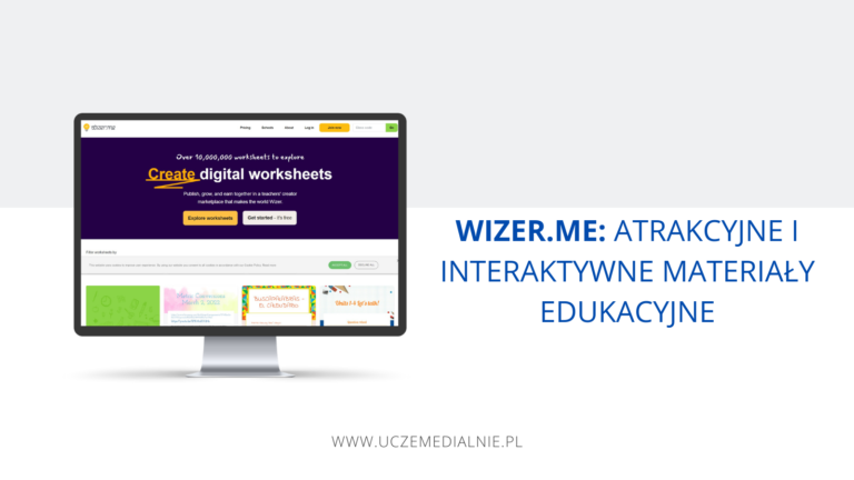Wizer.me: Atrakcyjne i interaktywne materiały edukacyjne - Uczę medialnie