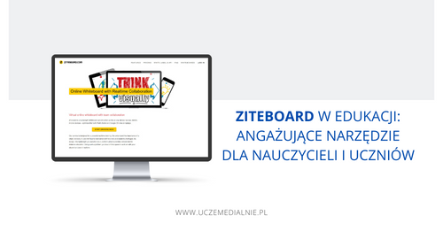 Ziteboard w edukacji: interaktywna tablica online - Uczę medialnie